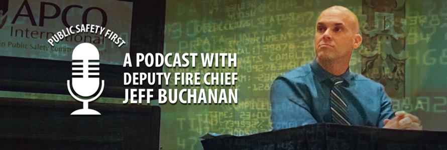 Episode 3: Live from APCO with Deputy Fire Chief Jeff Buchanan | First Responder Network Authority