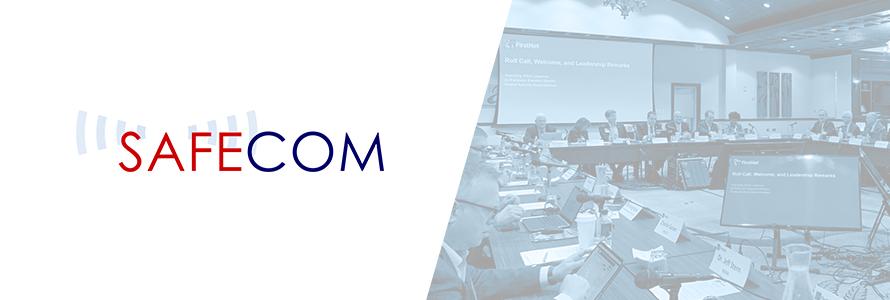 PSAC Profile: SAFECOM | First Responder Network Authority