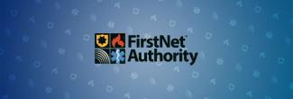 FirstNet Authority Welcomes Newly Appointed Board Members, Board Chair ...